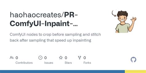 GitHub Haohaocreates PR ComfyUI Inpaint CropAndStitch 23b5442b