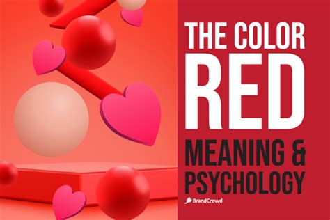 The Color Red Meaning And Psychology Brandcrowd Blog