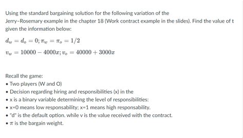 Solved Using The Standard Bargaining Solution For The Chegg