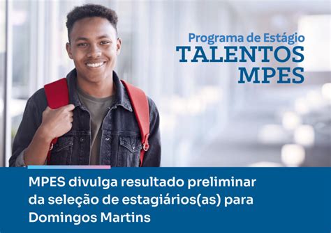 Mpes Divulga Resultado Preliminar Da Seleção De Estagiáriosas Para
