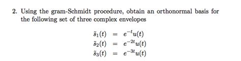 Solved Using The Gram Schmidt Procedure Obtain An