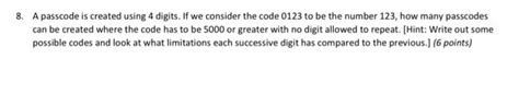 solved 8 a passcode is created using 4 digits if we