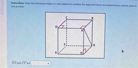 Solved Instructions Given The Following Image Is A Cube Determine Whether The Segments Below