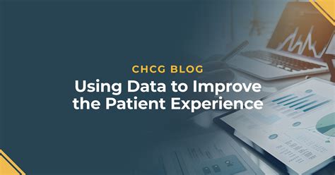 Using Data To Improve The Patient Experience CH Consulting Group