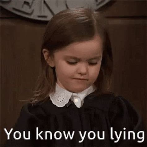 You Know You Lying  You Know You Lying Sure Discover And Share