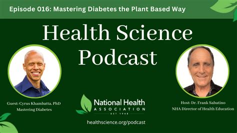 016 Mastering Diabetes The Plant Based Way With Cyrus Khambatta Phd