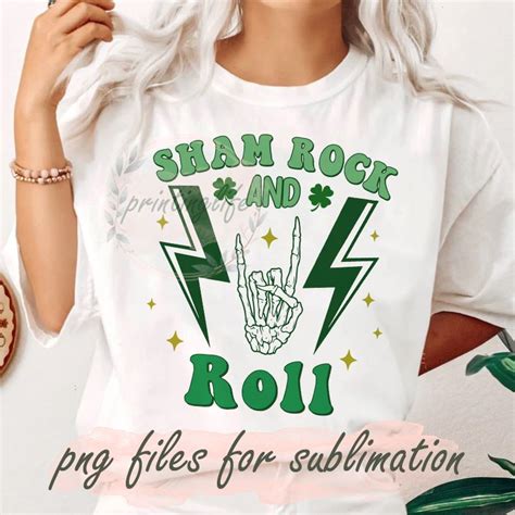 Sham Rock And Roll St Patricks Day Png St Patricks Day Png Patrick