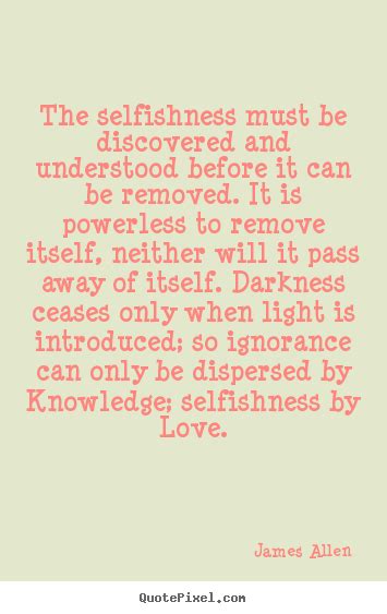 Selfish Love Quotes And Sayings