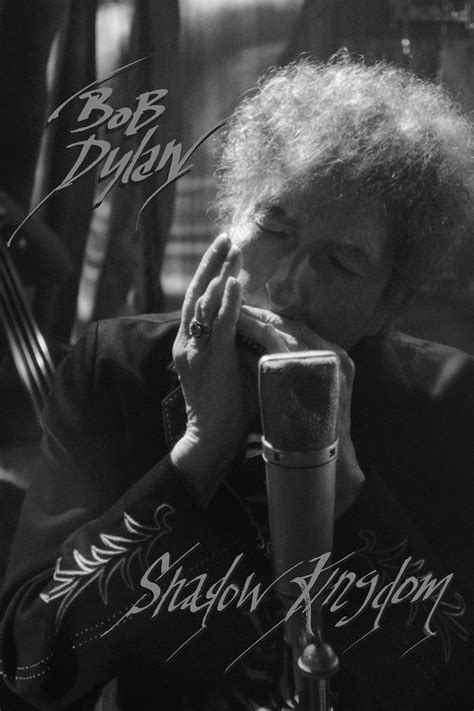 Bob Dylan Shadow Kingdom Where To Watch And Stream TV Guide