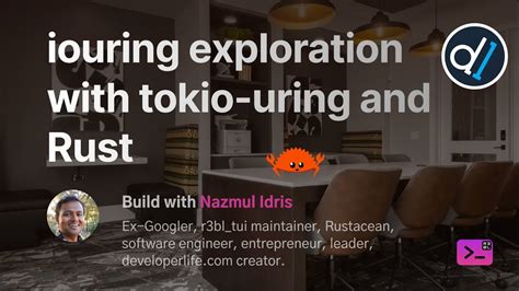 Build With Naz Linux Io Uring And Tokio Uring Exploration With Rust