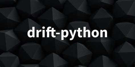 Drift Python 111 A Simple Drift Api Wrapper