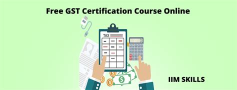 Free GST Certification Course Online IIM SKILLS