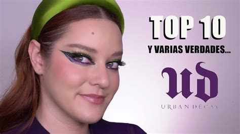 Verdades Incomodas 🤭 Top 10 Productos De Urban Decay Pamela Segura