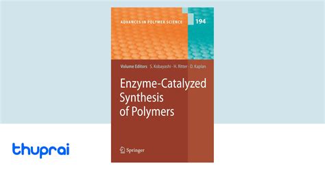 Buy Enzyme Catalyzed Synthesis Of Polymers In Nepal Thuprai