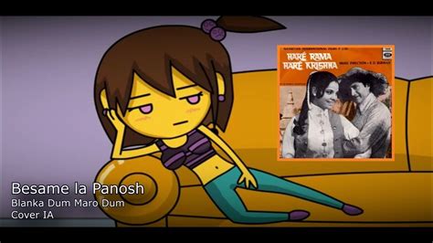 Besame La Panosh Blanka Dum Maro Dum Cover Ia Youtube