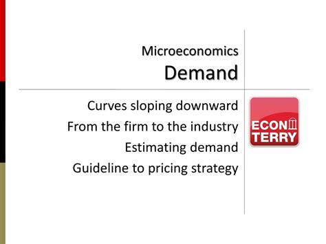 Ppt Microeconomics Demand Powerpoint Presentation Free Download Id1851789