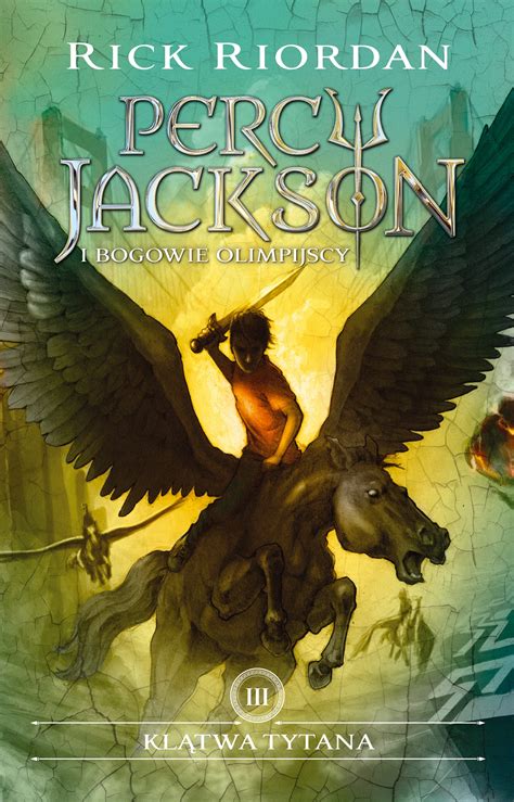 KLĄTWA TYTANA Rick Riordan PERCY JACKSON I BOGOWIE OLIMPIJSCY 3 2022