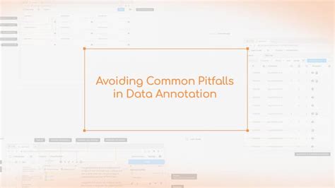 Avoiding Common Pitfalls In Data Annotation