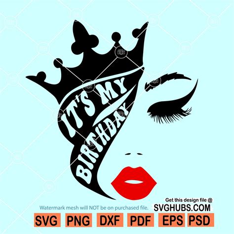 My Birthday Svg Its My Birthday Svg Birthday Girl Svg Birthday Svg