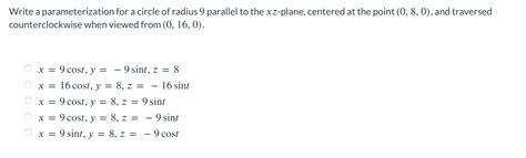 solved write a parameterization for a circle of radius 9