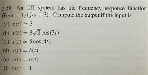 Solved An LTI System Has The Frequency Response Function Chegg