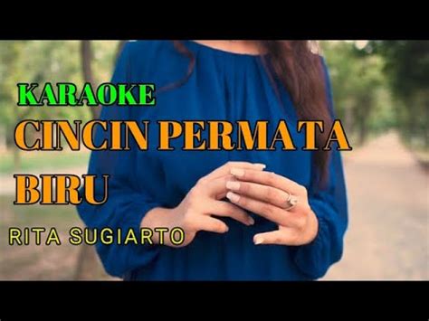 KARAOKE CINCIN PERMATA BIRU RITA SUGIARTO YouTube