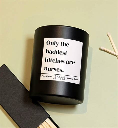 Baddest Bitch New Nurse Qualified Candle T By Jaam Candles