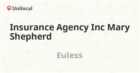 Insurance Agency Inc Mary Shepherd Euless 1060 N Main St Ste 102