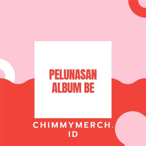 Jual Pelunasan ALBUM BE PELUNASAN ONLY Shopee Indonesia