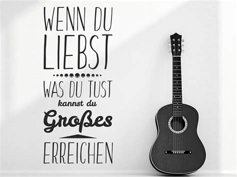 Wandtattoo Wenn Du Liebst Was Du Tust Kannst Du Wandtattoos De