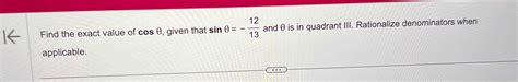 Solved Find the exact value of cosθ given that sinθ Chegg