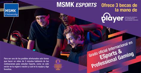 Msmk University Ofrece Becas Para Los Players Inscritos En La