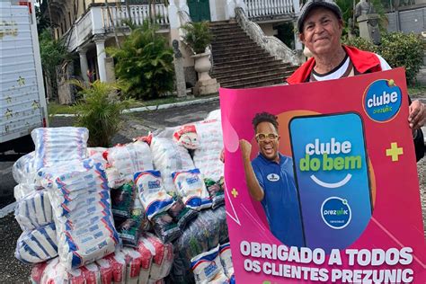 Em Seis Meses De Clube Do Bem Prezunic Doou Mais De 100 Toneladas De