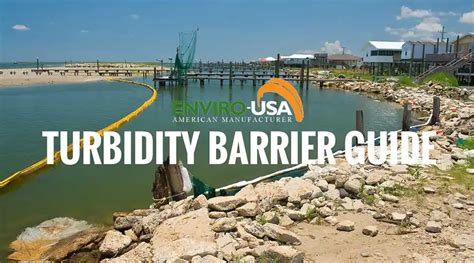Turbidity Barrier Ultimate Guide Enviro Usa