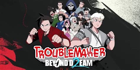 Troublemaker 2 Beyond Dream Telah Diumumkan