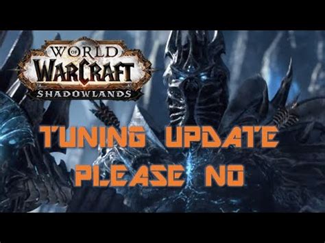 Shadowlands Class Tuning Update Please No YouTube