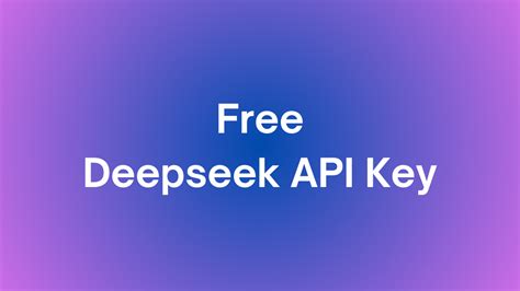 How To Use Deepseek Api Key For Free 2025