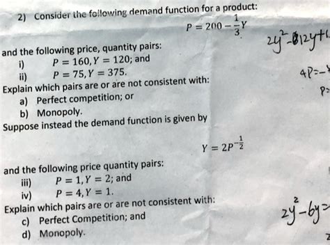 SOLVED Consider the following demand function for a product P âˆšh and the following