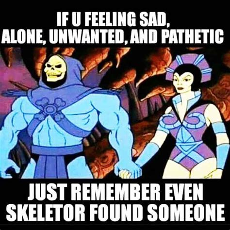 Non Single Skeletor Time 💘 💘 😭 Musica