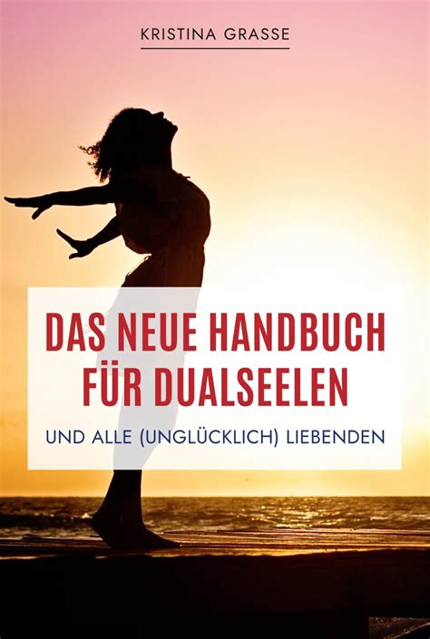 Dualseelen Loslassen und Persönlichkeitsentwicklung
