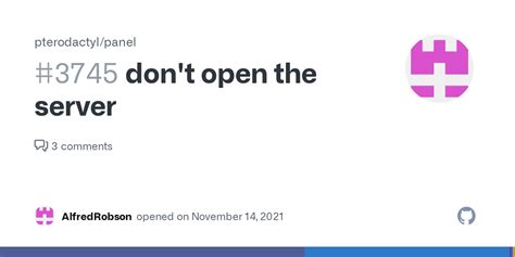 Dont Open The Server · Issue 3745 · Pterodactylpanel · Github