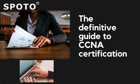 The Definitive Guide To CCNA Certification