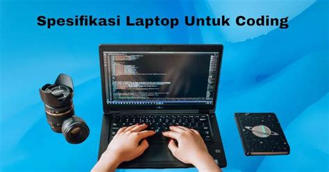 Spesifikasi Laptop Untuk Coding Kendari Komputer Berita Teknologi