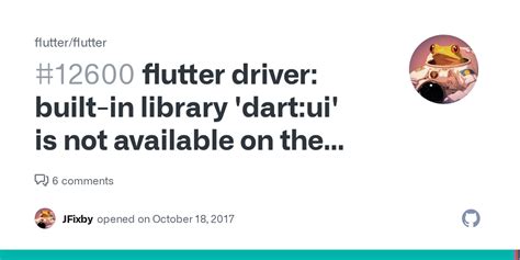 Flutter Driver Built In Library Dart Ui Is Not Available On The