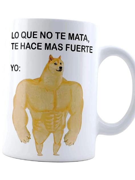 Cheems Mug What Doesnt Kill You Makes You Stronger Doge Puppy
