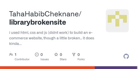 Github Tahahabibcheknanelibrarybrokensite I Used Html Css And Js Didnt Work To Build An E