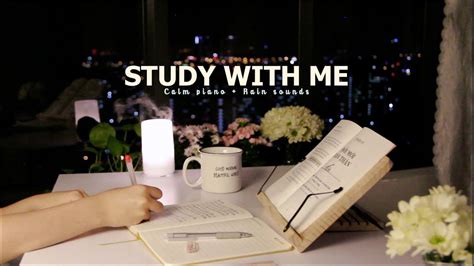 1 Hour Study With Me At Night Calm Piano Rain Sounds Motivation
