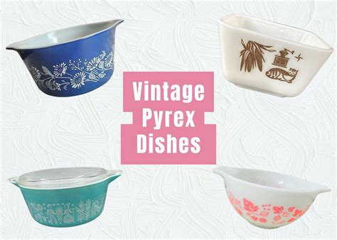 15 Valuable Vintage Pyrex Dishes With Unique Patterns And Colors