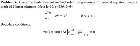 Problem Using The Finite Element Method Solve The Chegg