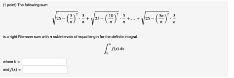 Solved 1 Point The Following Sum 2 10 25 5 5n 25 25 Chegg Com